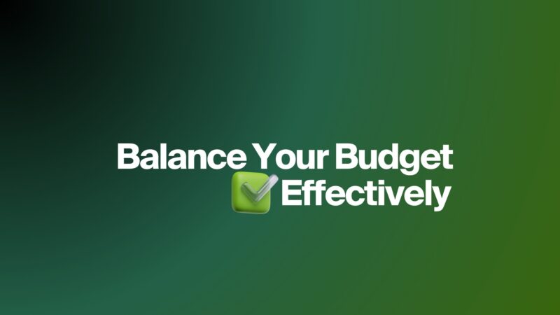 How to Balance Your Budget Effectively (2026 Edition)